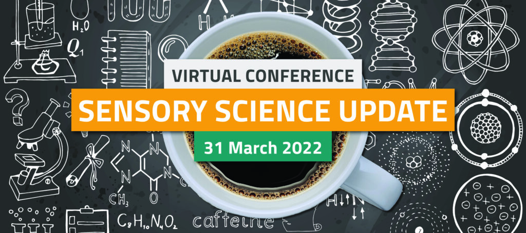 The Virtual Conference "Sensory Science Update" on 31 March